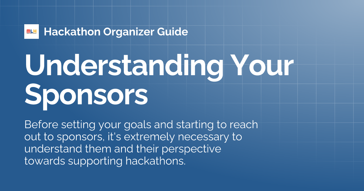 Understanding Your Sponsors | Hackathon Organizer Guide