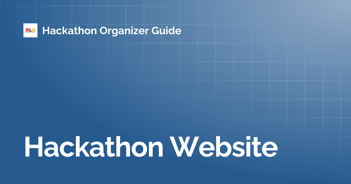 Hackathon Website | Hackathon Organizer Guide