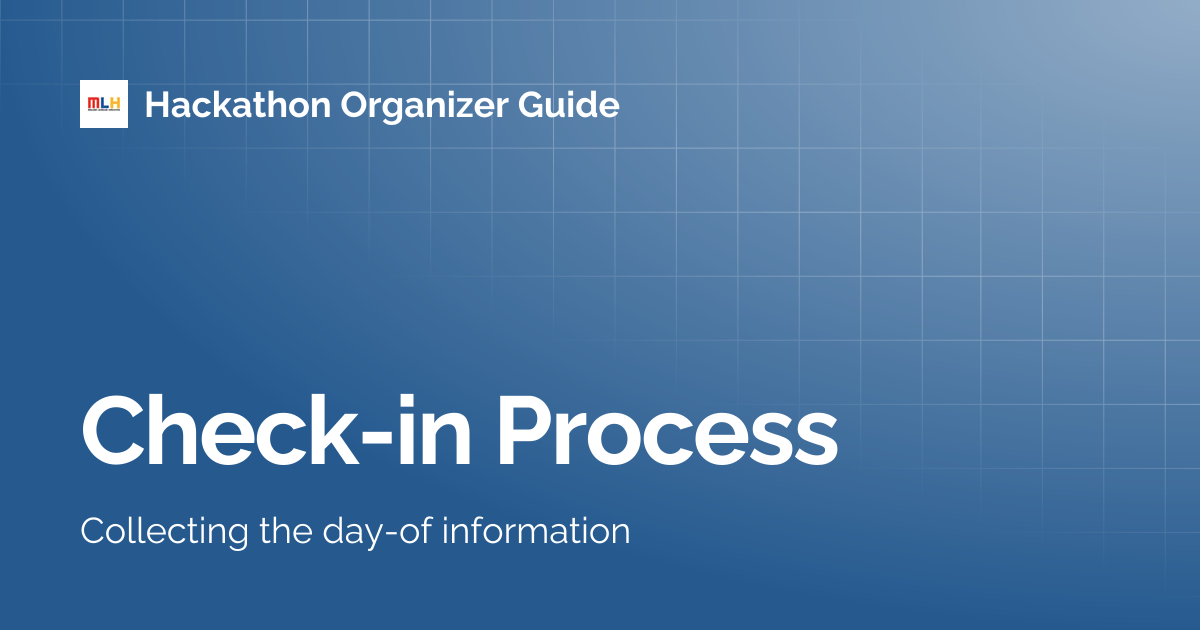 Check-in Process | Hackathon Organizer Guide