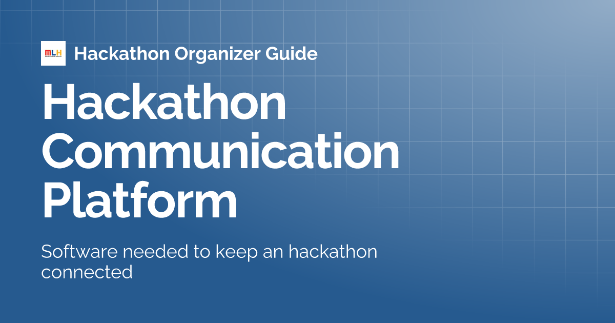 Hackathon Communication Platform | Hackathon Organizer Guide