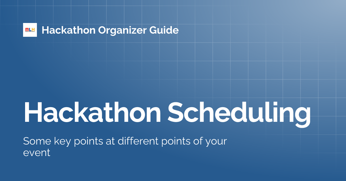 Hackathon Scheduling | Hackathon Organizer Guide