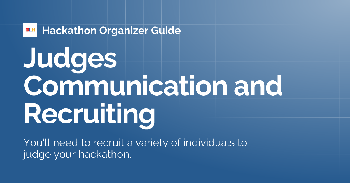 Judges Communication and Recruiting | Hackathon Organizer Guide