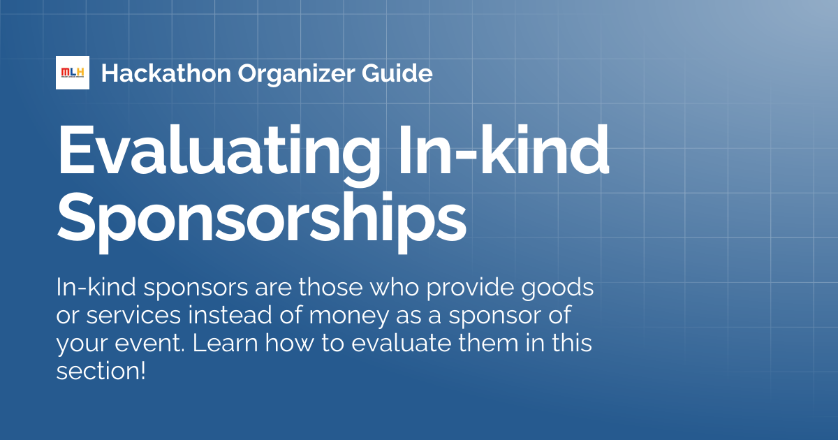 Evaluating In-kind Sponsorships | Hackathon Organizer Guide