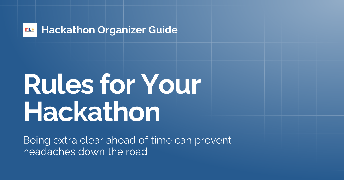 Rules for Your Hackathon | Hackathon Organizer Guide
